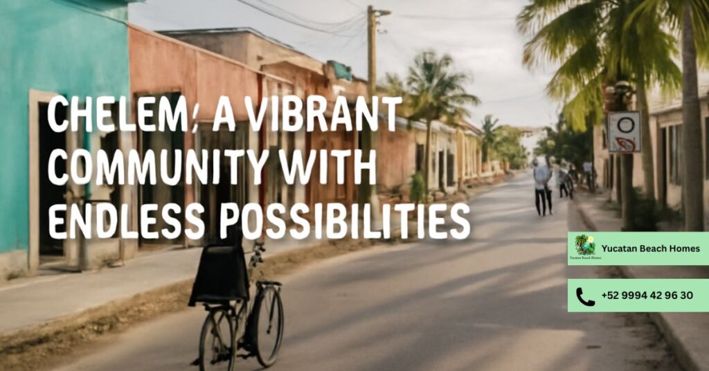Chelem, Mexico Real Estate | Find Your Dream Home Today